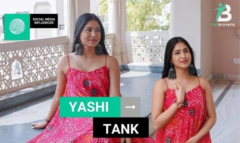Yashi Tank: Biography, Age, Sister Name, Net Worth and More - thebioinfo