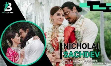 Nicholai Sachdev Age, Bio, First Wife, Career, & Net Worth - thebioinfo
